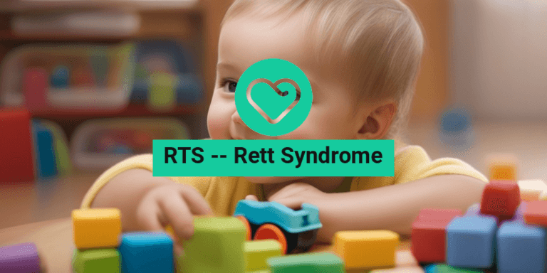 RTS — Rett Syndrome: Causes, Symptoms, and Treatment Options • Yesil Health