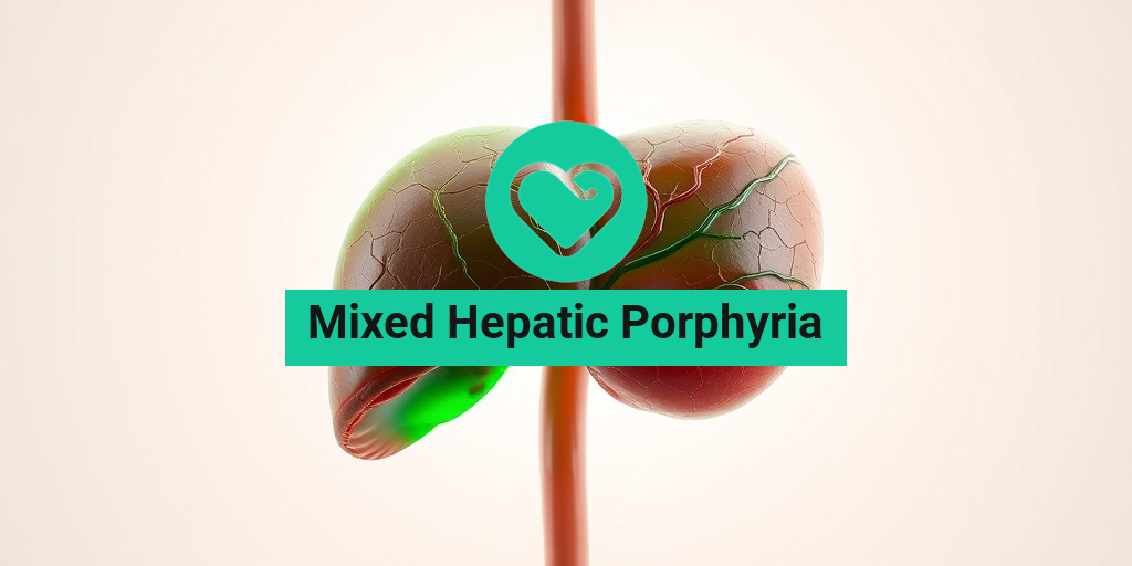 Mixed Hepatic Porphyria: Understanding Symptoms, Causes, and Treatments ...