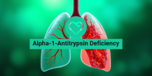 Alpha-1-Antitrypsin Deficiency: Understanding Symptoms, Causes, and Treatments • Yesil Health AI